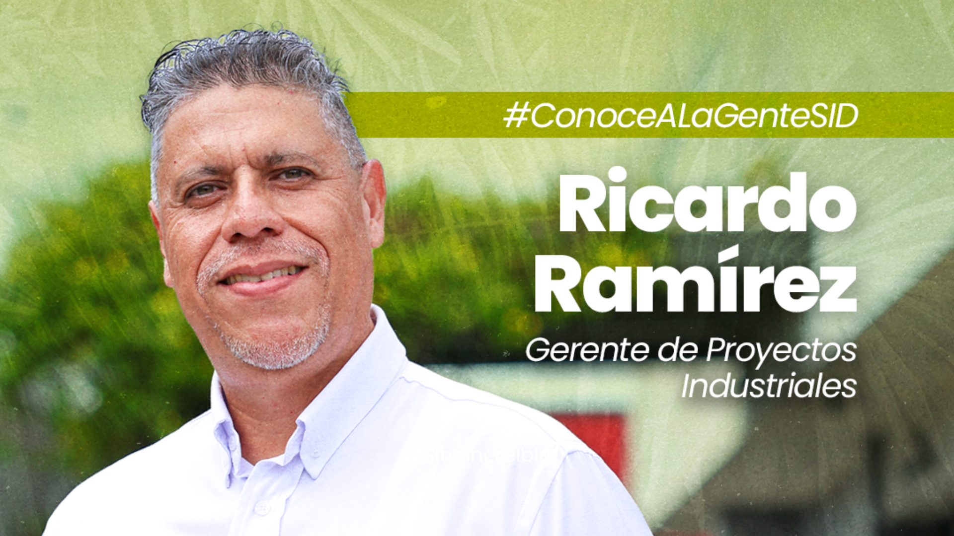 #ConoceALaGenteSID: Ricardo Ramírez, Gerente de Proyectos Industriales ...